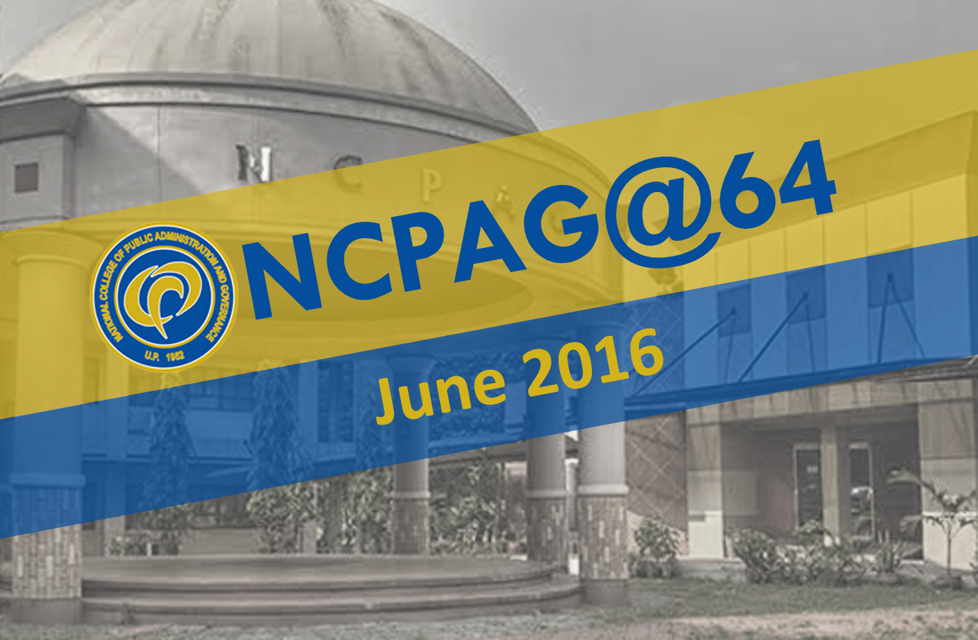 NCPAG to celebrate 64th anniversary - NCPAG - UP National College of ...