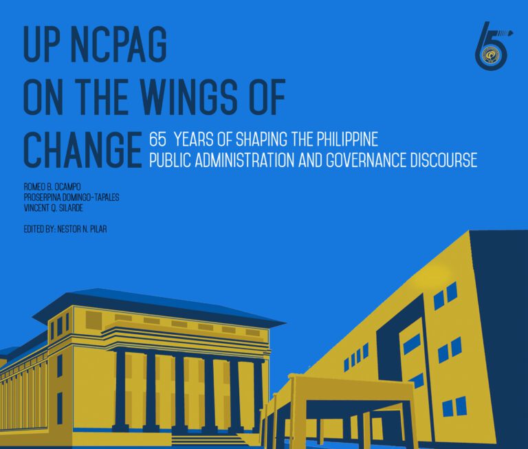 UP NCPAG on the Wings of Change: 65 Years of Shaping the Philippine ...
